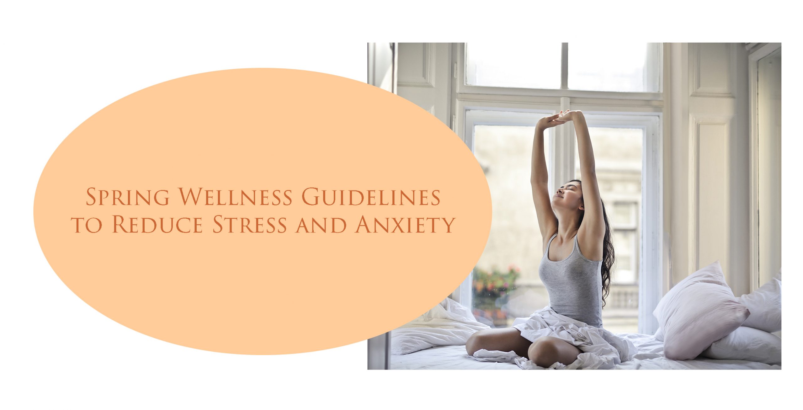 Spring Wellness Guidelines to Reduce Stress and Anxiety - Katerina ...